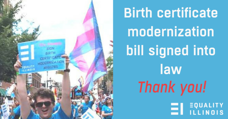 Birth Certificate Bill Signed – Equality Illinois