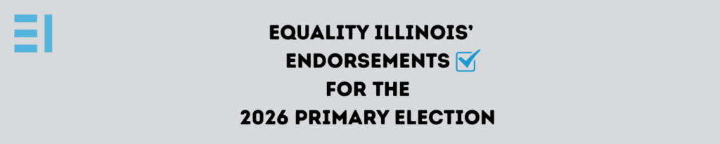 2026 Primary Election – Equality Illinois